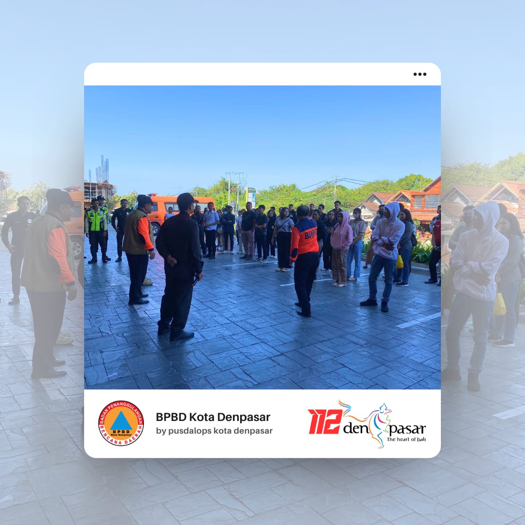 Pelatihan bencana di Icon Mall Bali - penanggulanganbencana ...